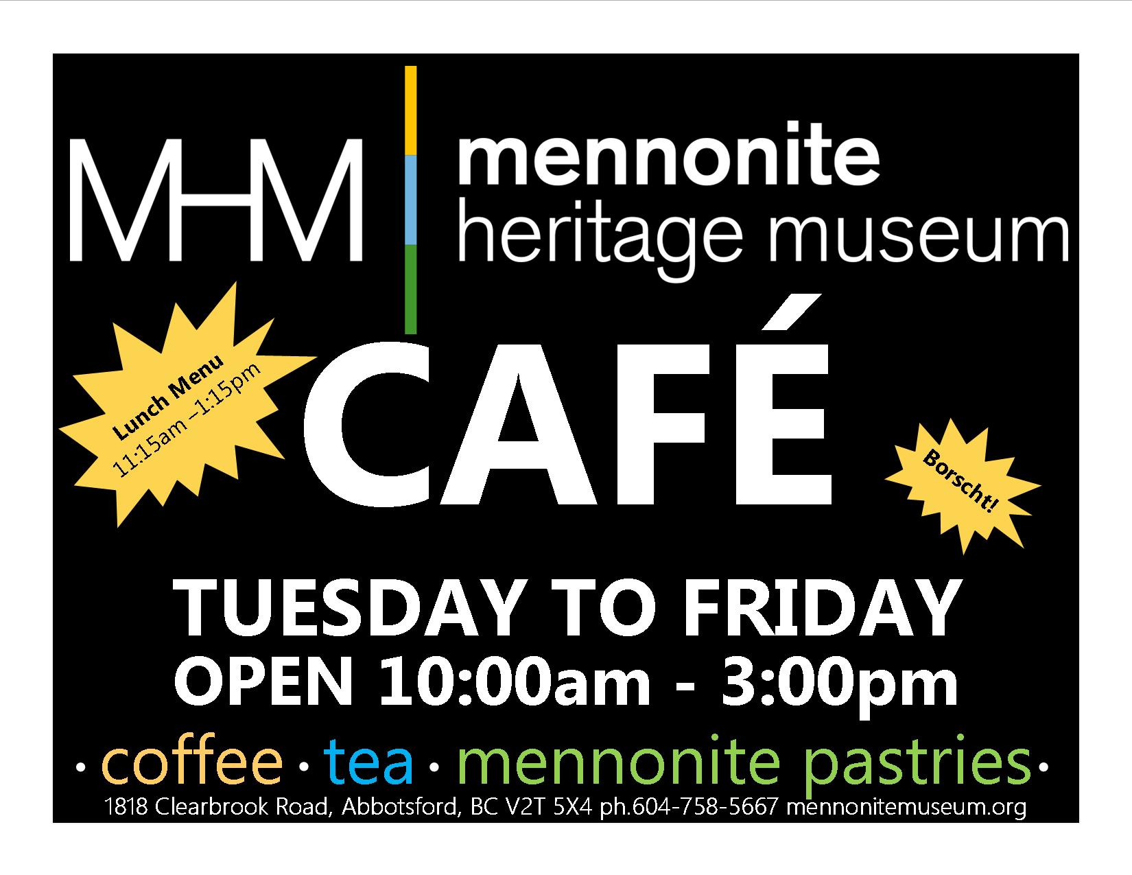 MHM CAFE Now Open Tuesday to Friday! - Mennonite Heritage Museum